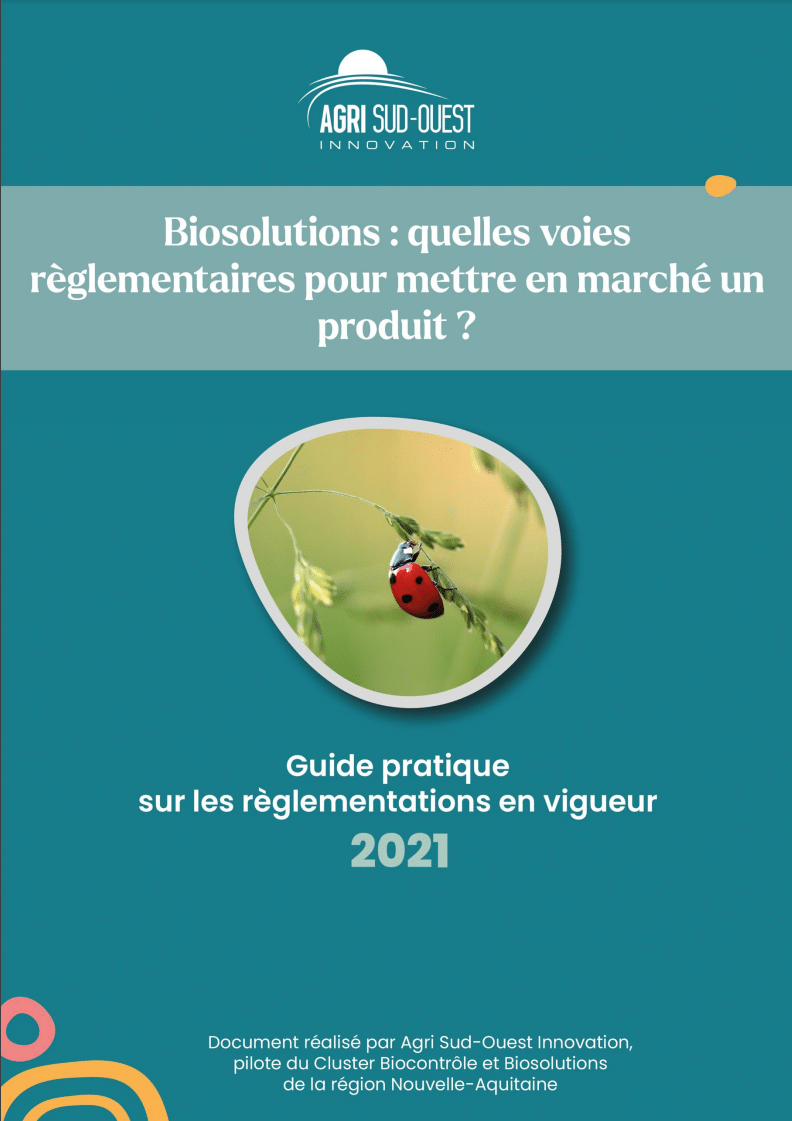 Biosolutions : quelles voies réglementaires pour mettre en marché un produit - BiosolutioNA